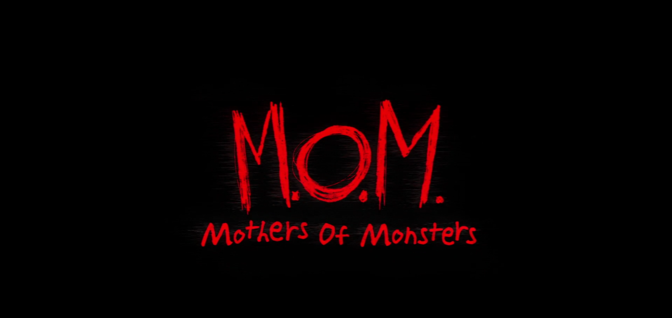 Mothers & Martyrs: Terrors of Morality in M.O.M. MOTHERS OF MONSTERS ...