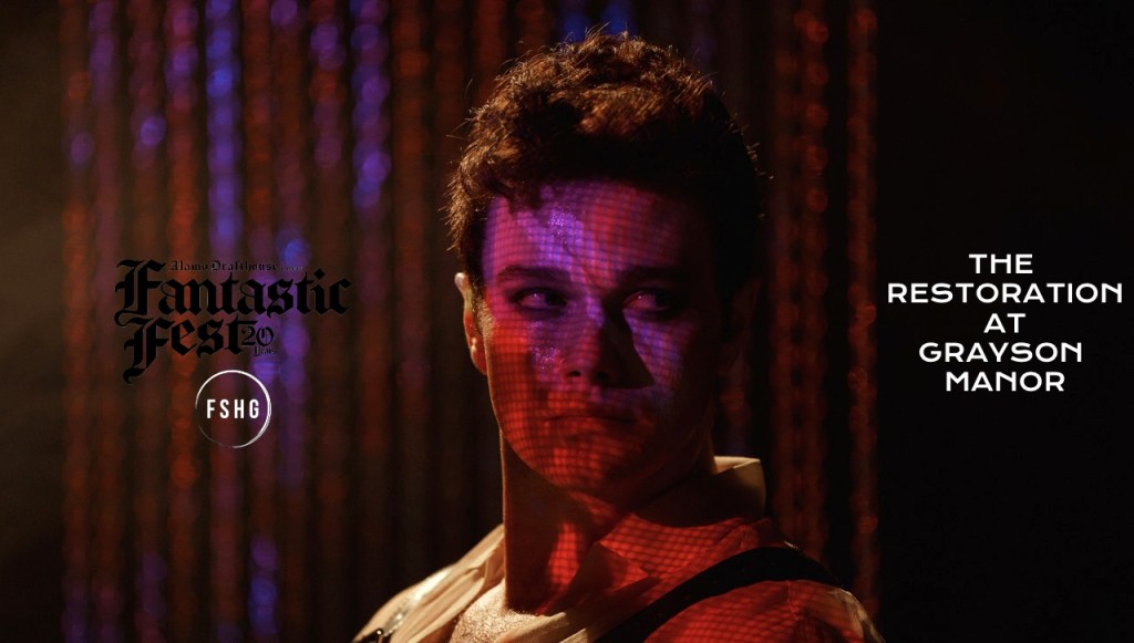[Fantastic Fest 2025] THE RESTORATION AT GRAYSON MANOR: Gothic ...